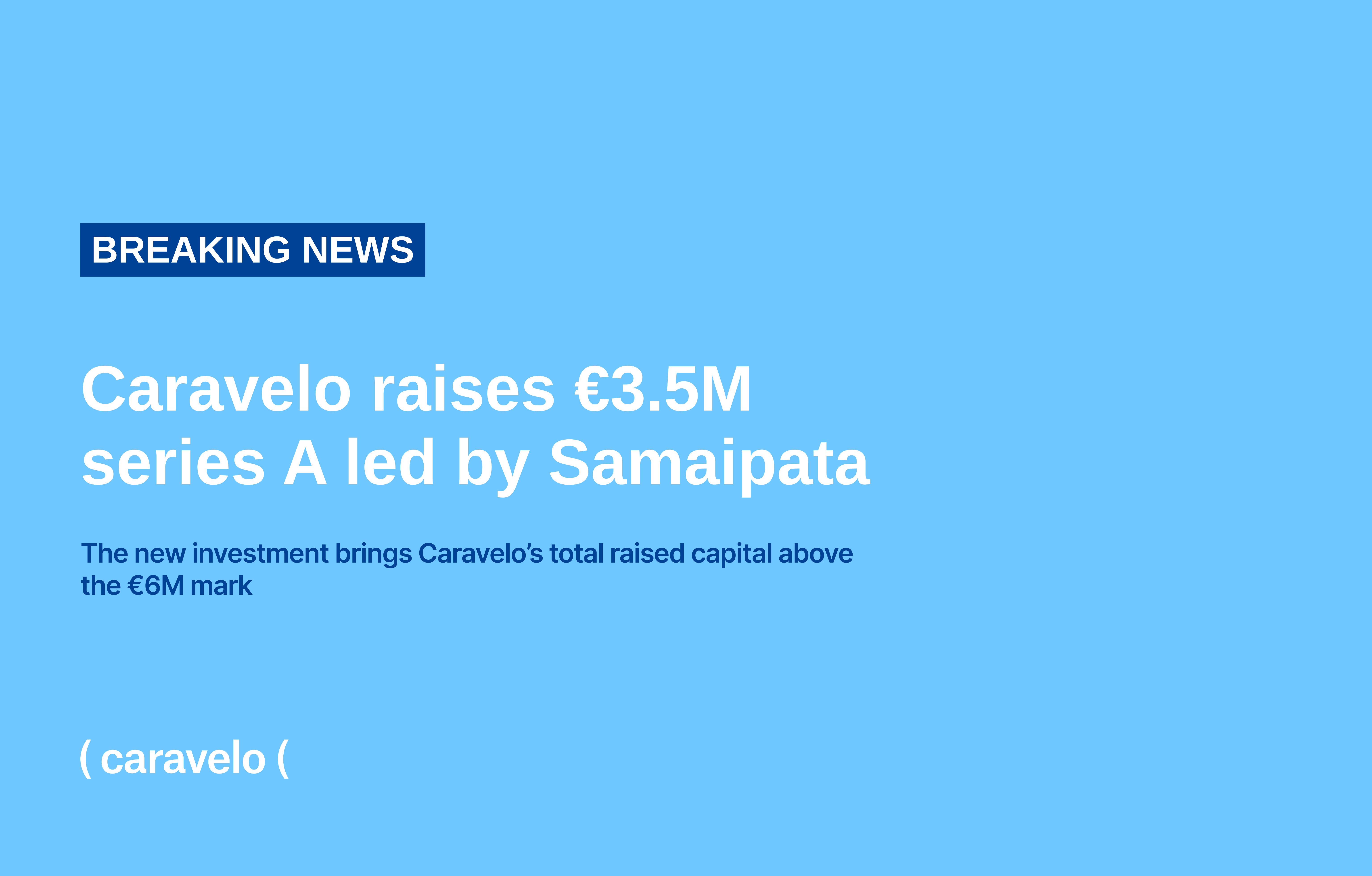Caravelo raises €3.5M series A led by Samaipata - Caravelo